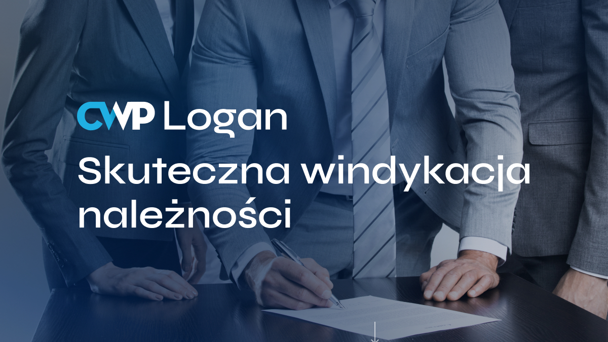 Windykacja należności Białystok | CWP Logan